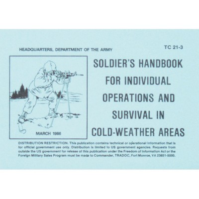 Soldier's Cold Weather Survival Handbook: Army Navy Shop